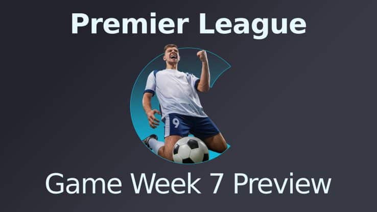 Premier League Game Week 7 Preview - Compare.bet®